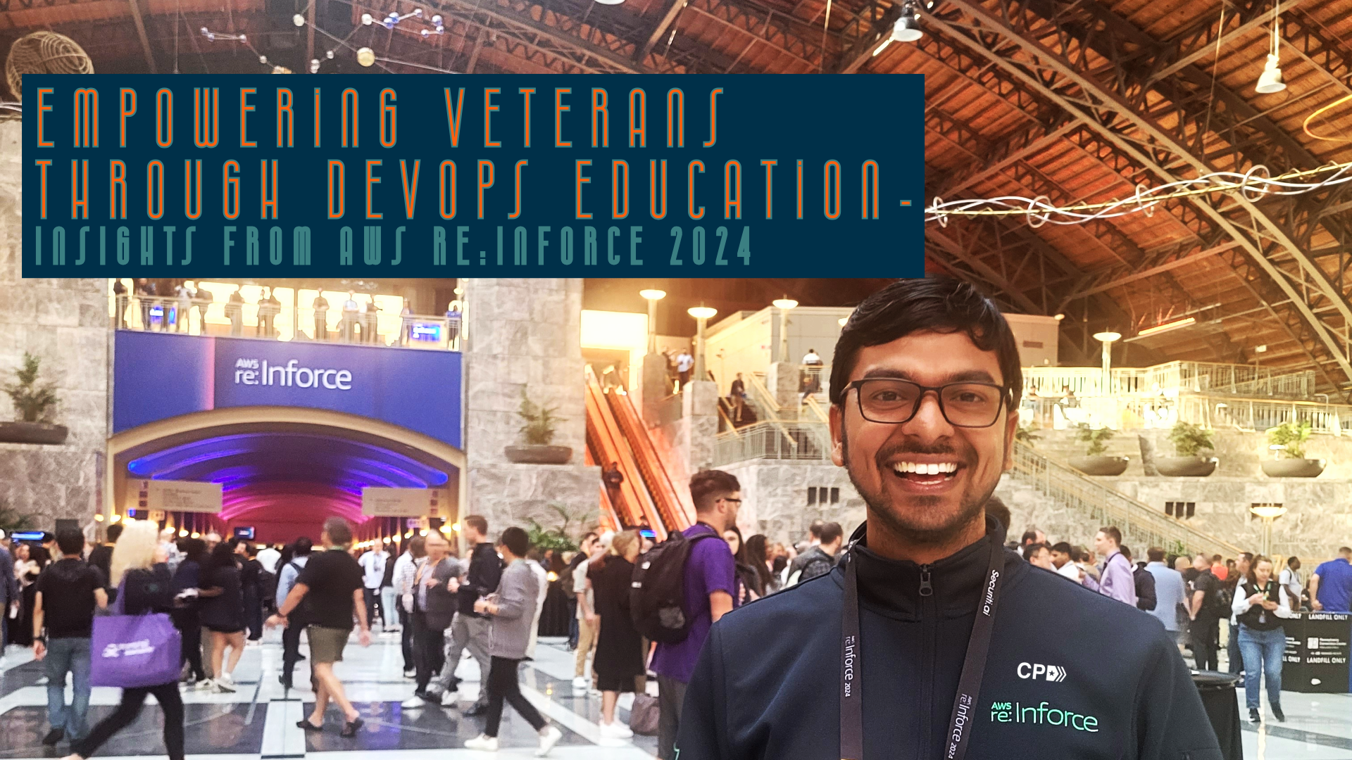 Empowering Veterans in DevOps Education: Insights from AWS re:Inforce